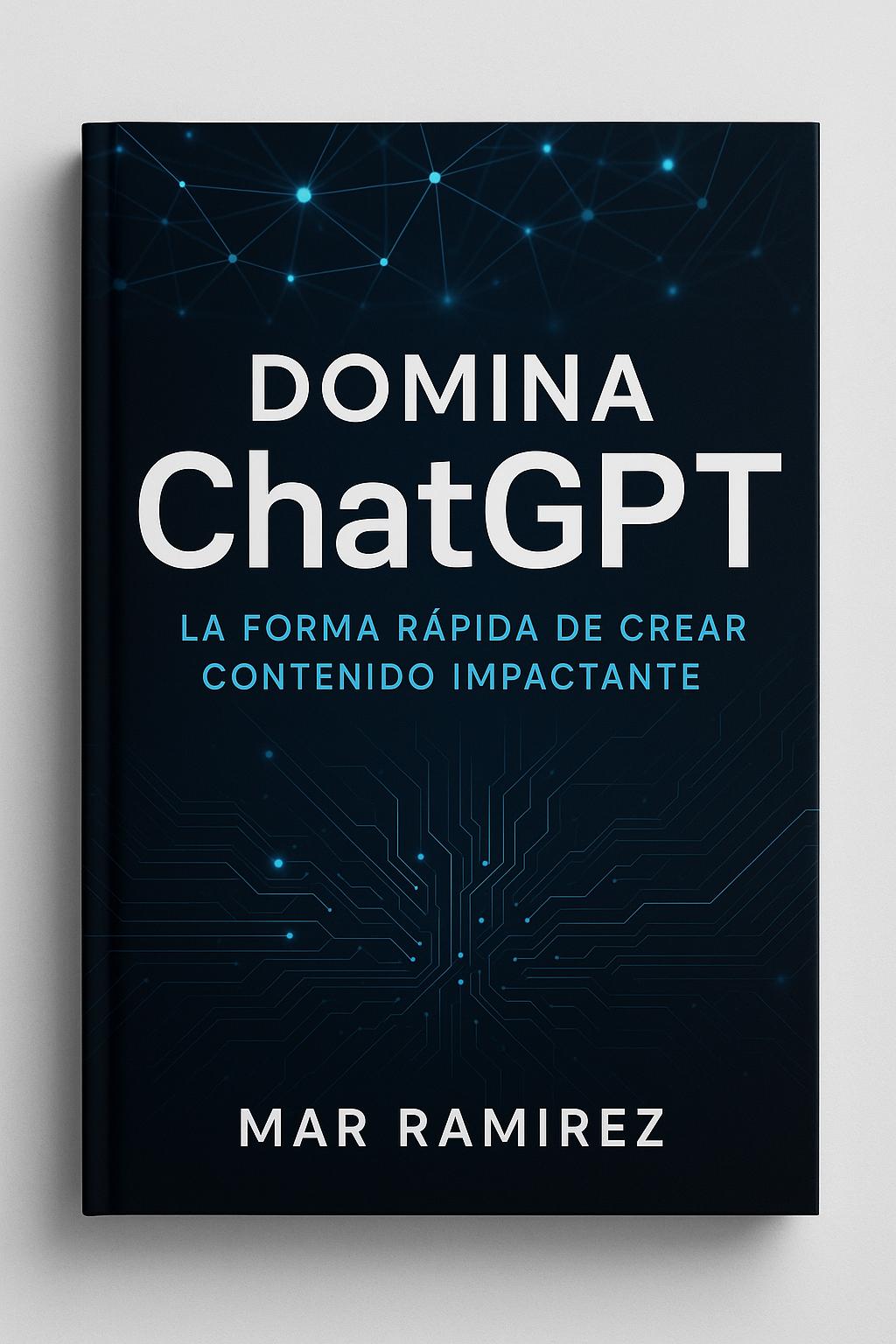 "Domina ChatGPT: La Forma Rápida de Crear Contenido Impactante" - L...