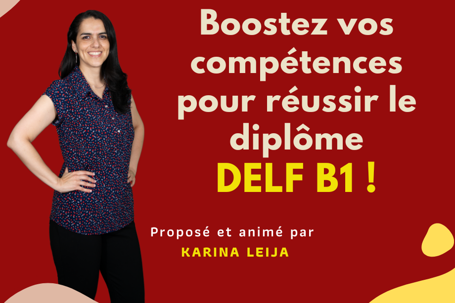 Boostez vos compétences pour réussir le diplôme DELF B1