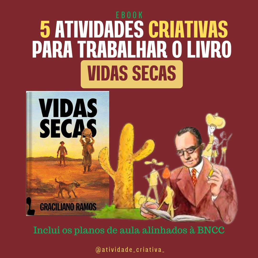 5 ATIVIDADES CRIATIVAS PARA TRABALHAR O LIVRO "VIDAS SECAS"