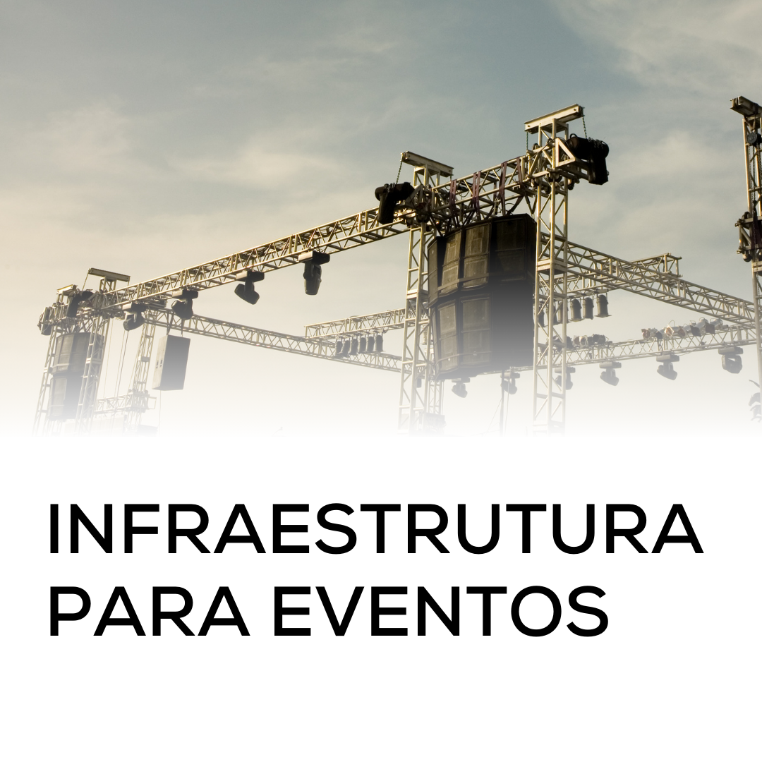 Infraestrutura e Técnica para Eventos