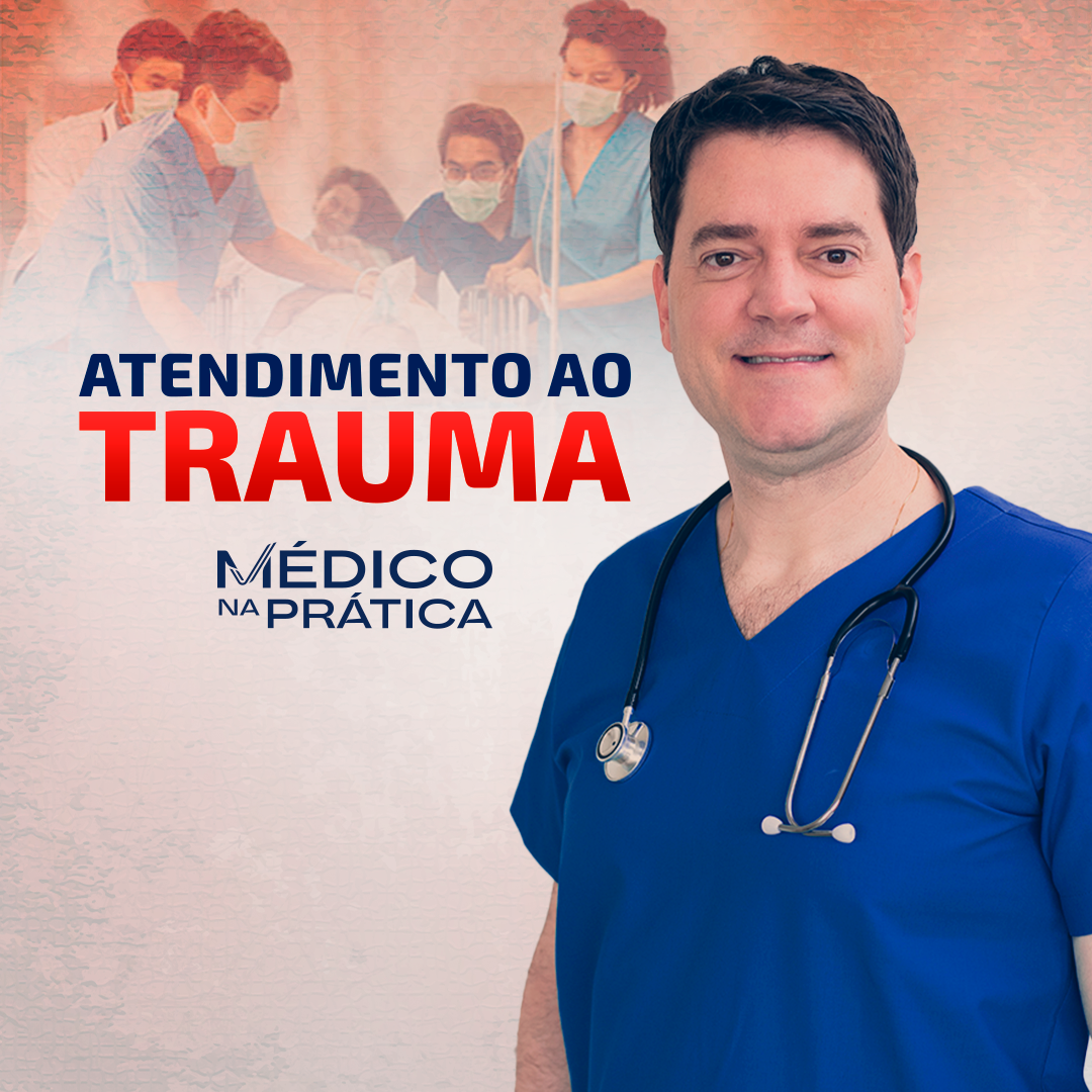 Atendimento ao Trauma Médico na Prática - Médico na Prática - Eric ...