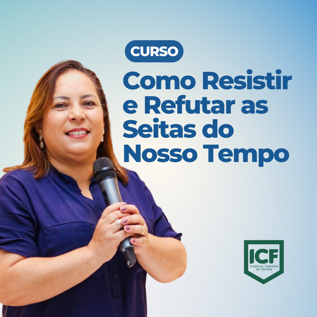 Curso - Como Resistir e Refutar as Seitas do Nosso Tempo - Catedral...