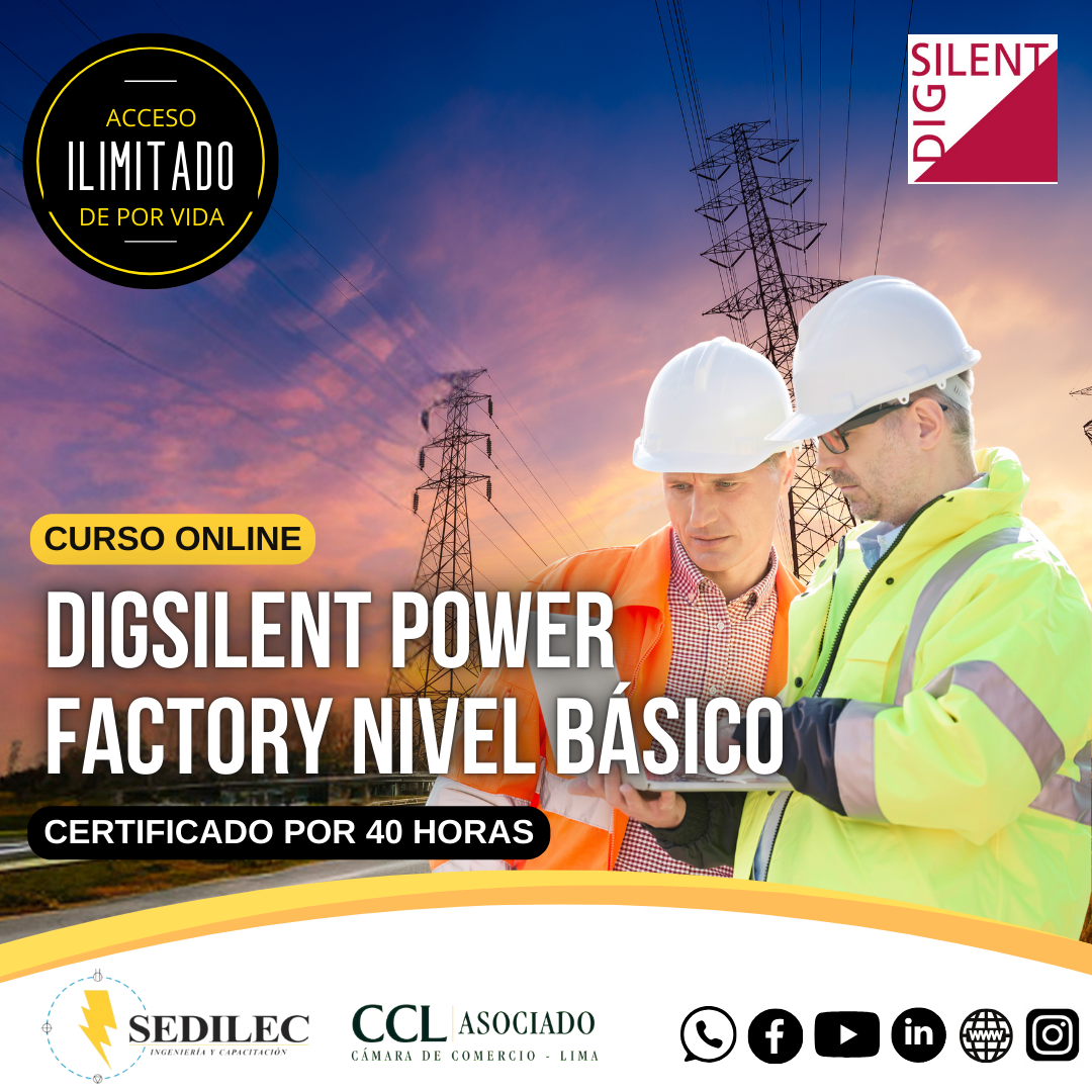 DIGSILENT POWER FACTORY NIVEL BÁSICO - SEDILEC | Hotmart