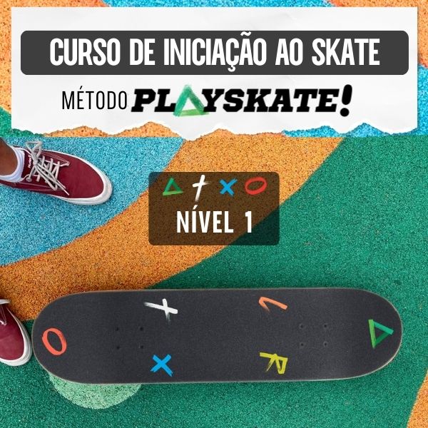 Curso de Iniciação ao Skate - Nível 1 - Método PLAYSKATE - Révisson...
