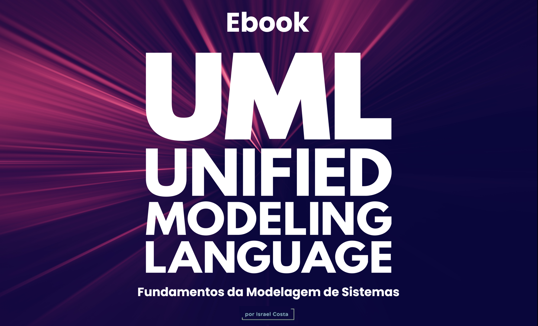 Ebook UML - Unified Modeling Language - Israel Tavares da Costa | H...