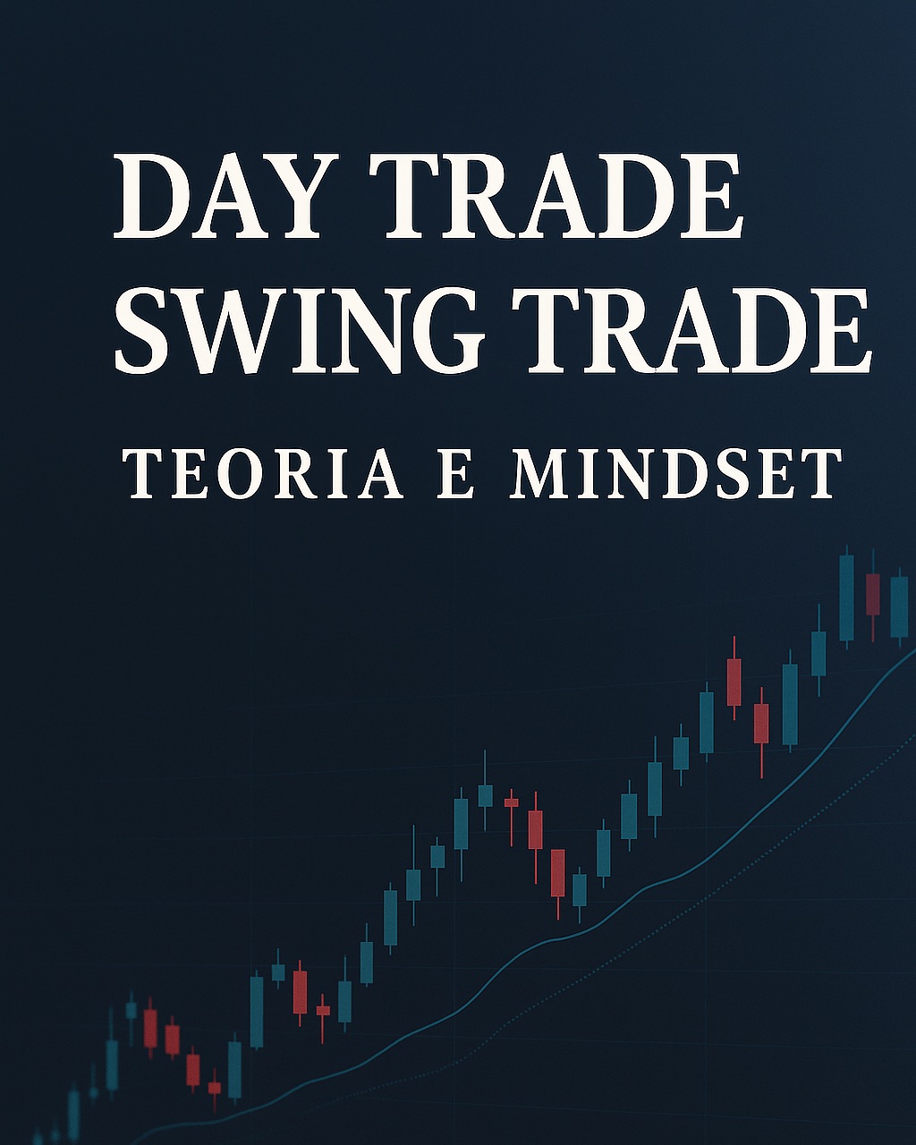 Decifrando o Código: Teoria do Mercado Financeiro e a Arte do Trade...