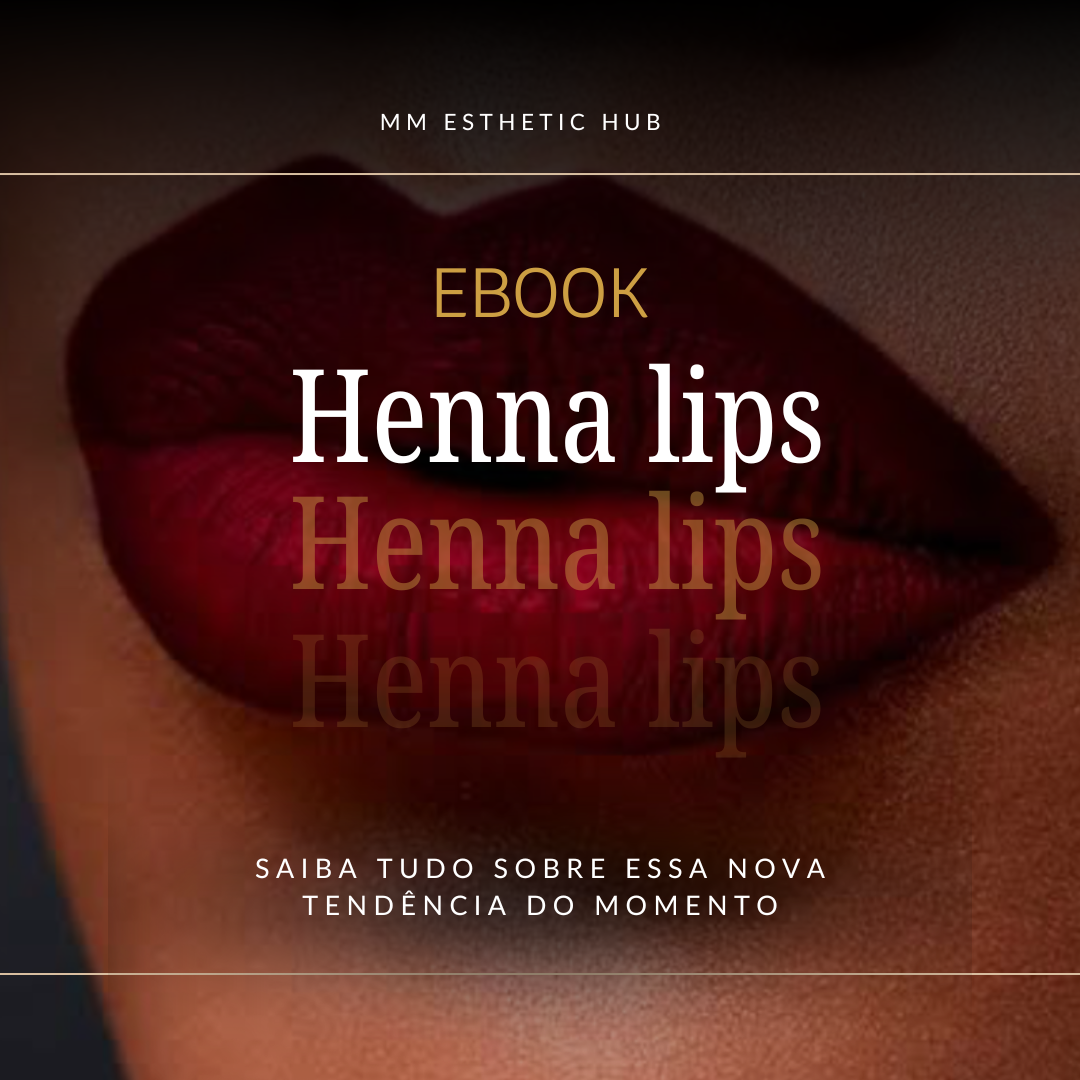Henna Labial - MM ESTHETIC HUB | Hotmart