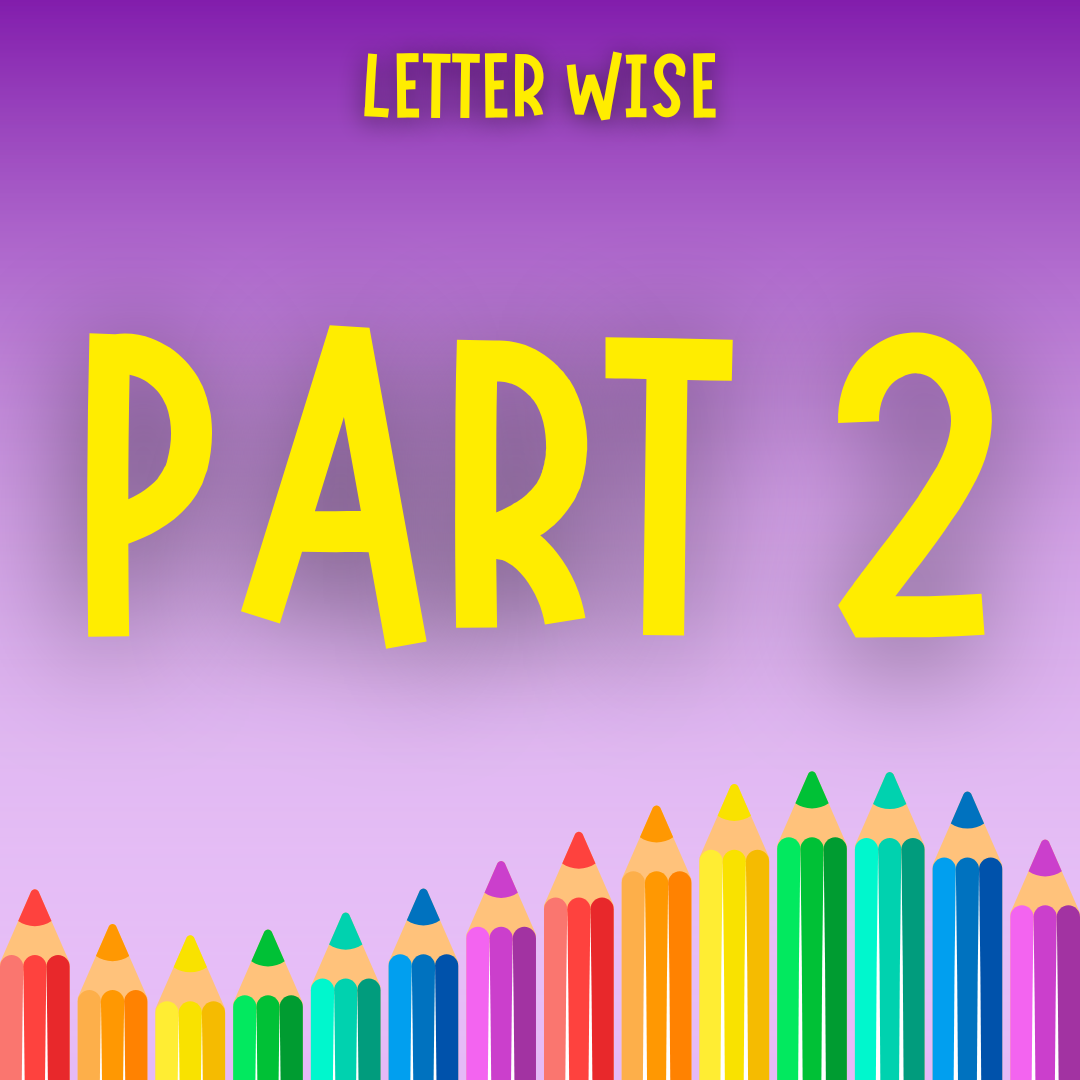 Letter Wise Part 2