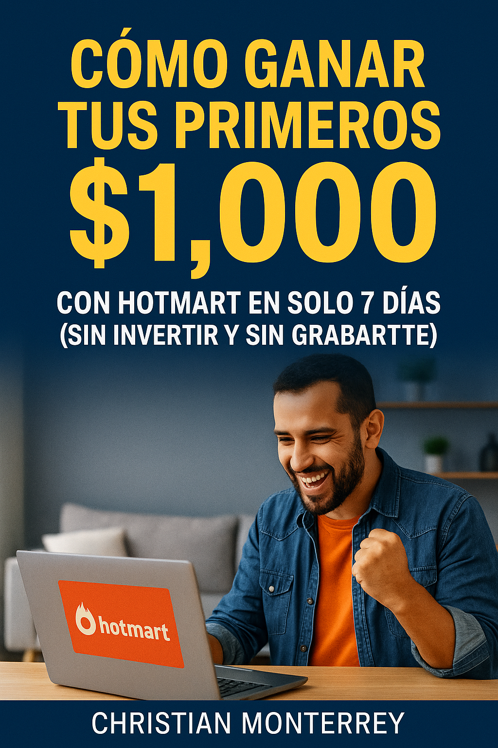 Cómo ganar tus primeros $1,000 en 7 días - Work Smarter | Hotmart