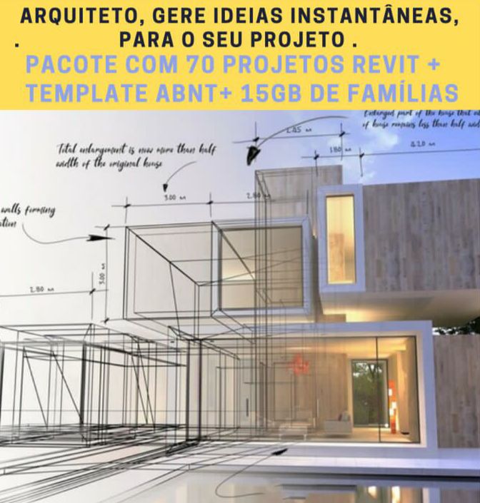 Pack 70 Projetos Revit + Template Abnt 2020 + 15gb de Famílias para...