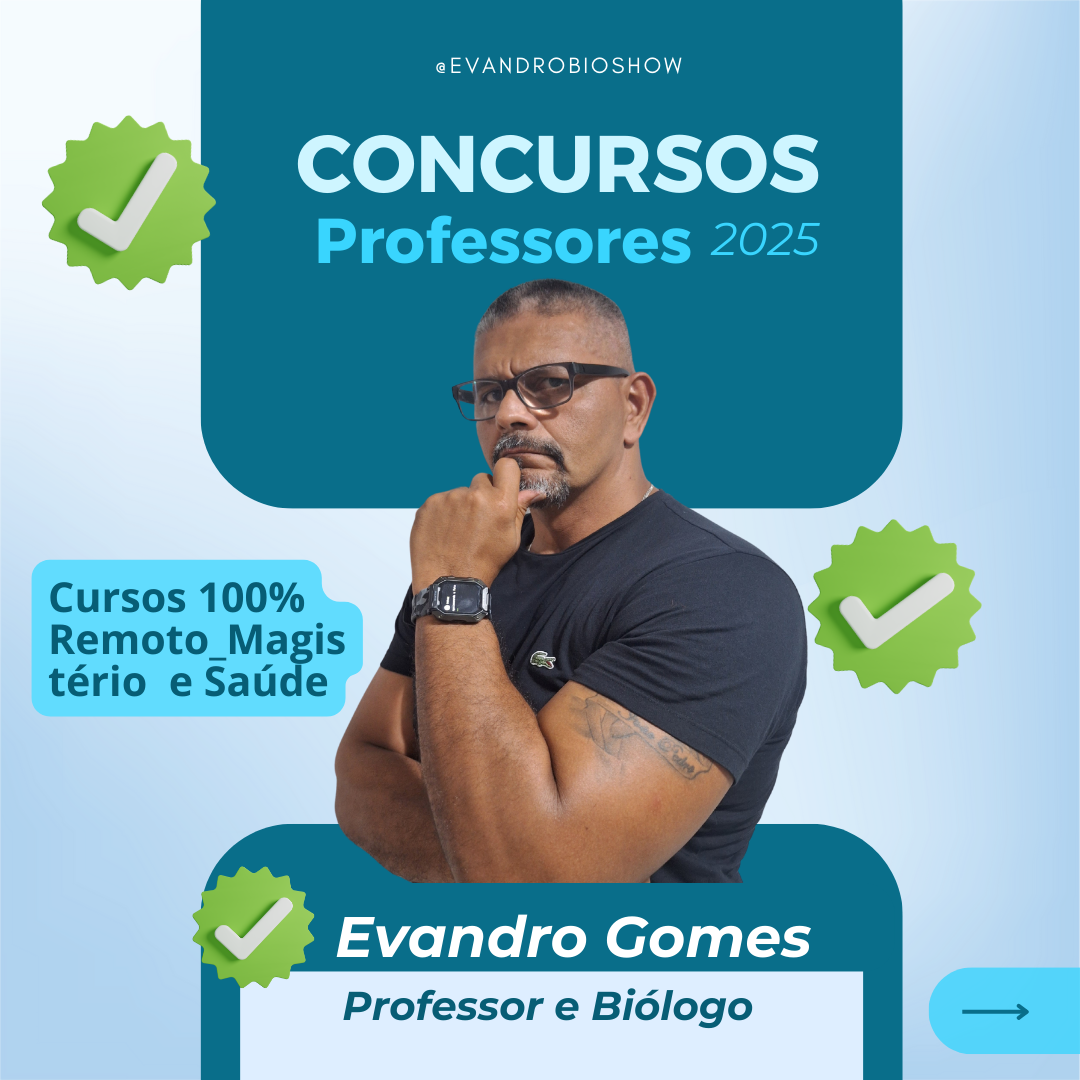 BIOLOGIA PARA CONCURSO/PROFESSOR EVANDRO GOMES - EVANDRO GOMES DA S...