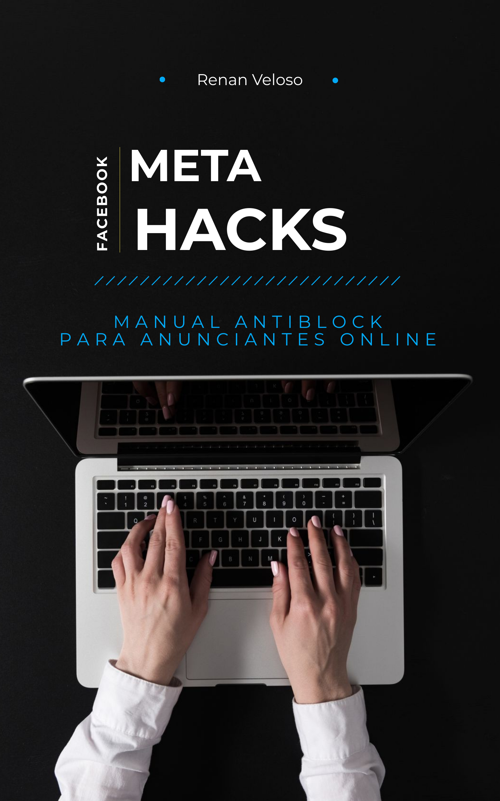 Meta Hacks - Manual Antiblock Para Anunciantes Online