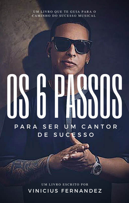 Os 6 Passos Para Ser Um Cantor De Sucesso