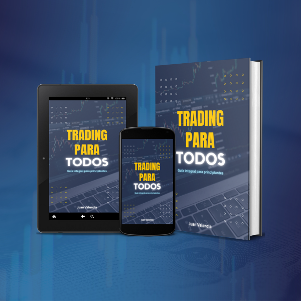 Trading para todos - Guía integral para principiantes - Juan Valen...