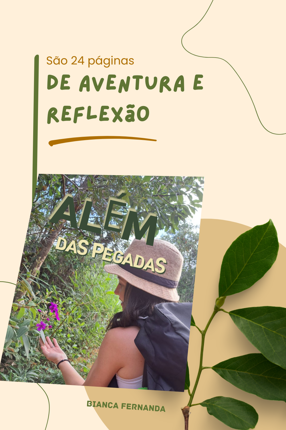 Além das pegadas - Bianca Fernanda | Hotmart
