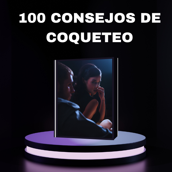 100 Consejos de Coqueteo - PJ | Hotmart