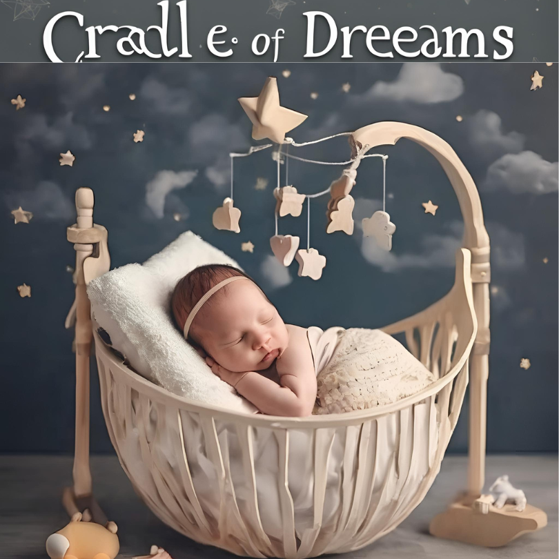 Cradle of Dreams: Complete Guide to Healthy Baby and Mommy Sleep