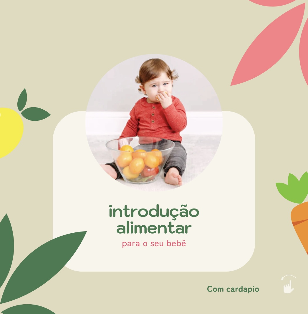 INTRODUÇÃO ALIMENTAR C/ CARDAPIO - Cada etapa do seu bebê | Hotmart