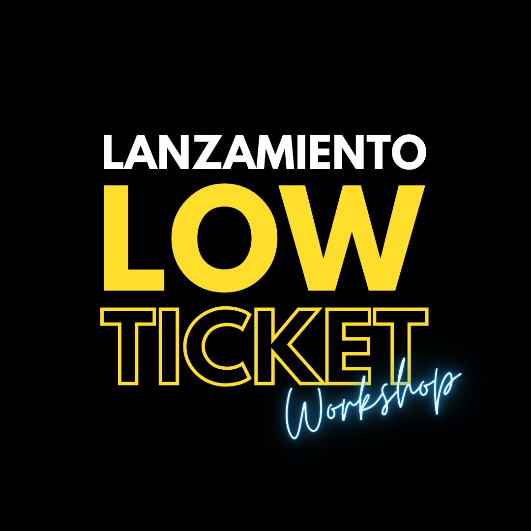 LANZAMIENTO LOW TICKET