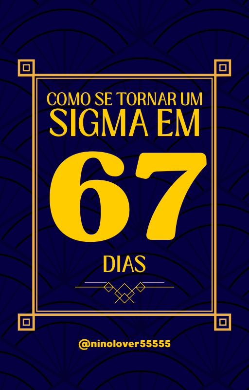 COMO SE TORNAR UM SIGMA EM 67 DIAS | Hotmart