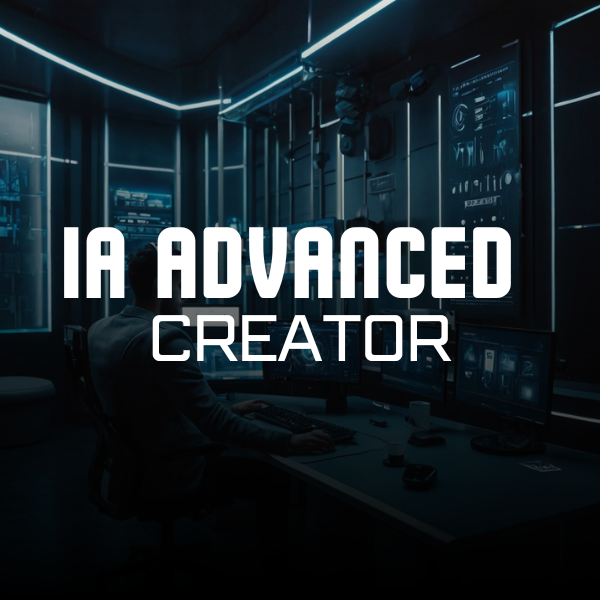 IA Advanced Creator