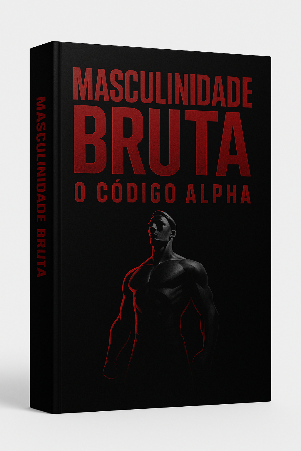 Masculinidade bruta: O Código Alpha - Murillo Barrese | Hotmart