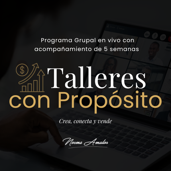 Mentoría Grupal:Talleres con Propósito - Norma Amador | Hotmart