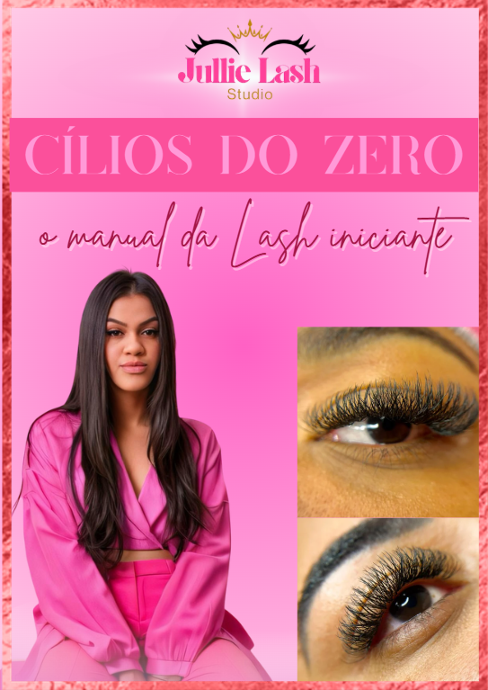 LASH DO ZERO - Manual da lash iniciante