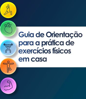 Guia de Orientação para a prática de exercícios físicos em casa - I...