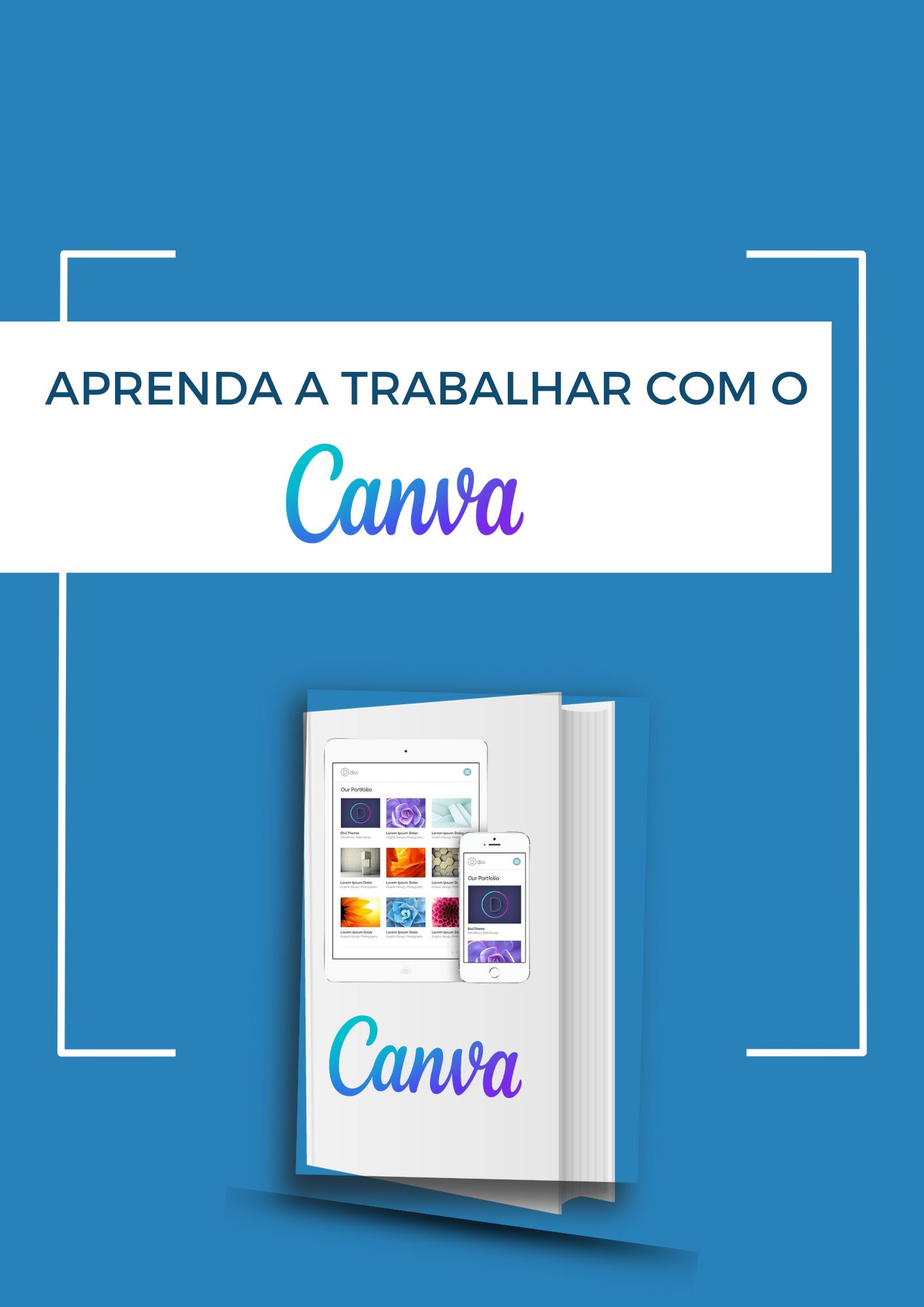 APRENDA A TRABALHAR COM O CANVAS