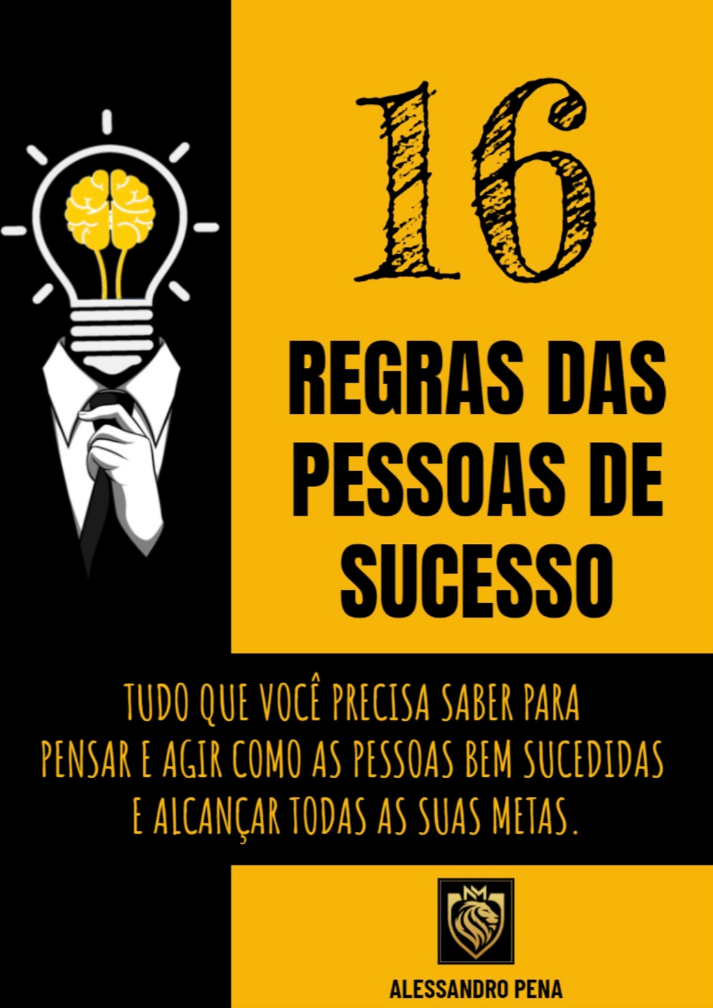 16 regras da vida para alcançar suas metas, e sucesso...