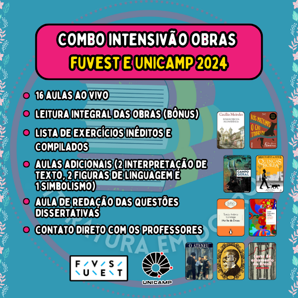 COMBO OBRAS LITERÁRIAS FUVEST E UNICAMP 2024 (INTENSIVO SEGUNDA FASE)