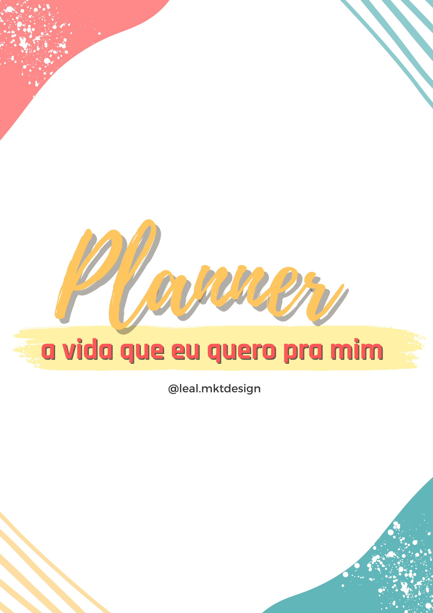 Planner Digital • A vida que eu quero pra mim - Flavia Leal | Hotmart