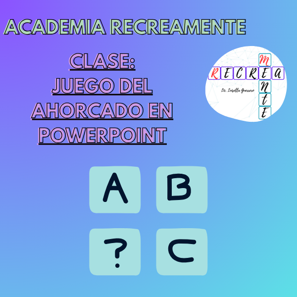Aprende a Armar tu propio juego del Ahorcado en PPT - Luisella Guer...
