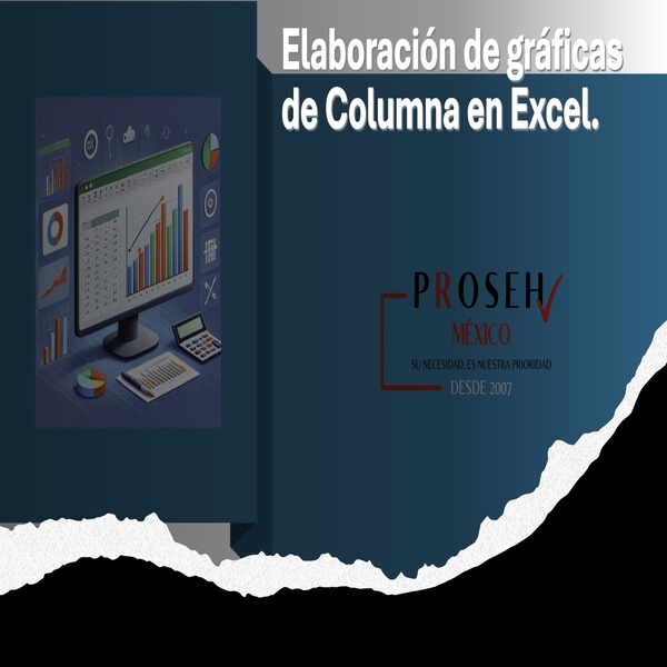 Elaboración de gráficas de Columna en Excel. - PROSEH Comercial Ind...