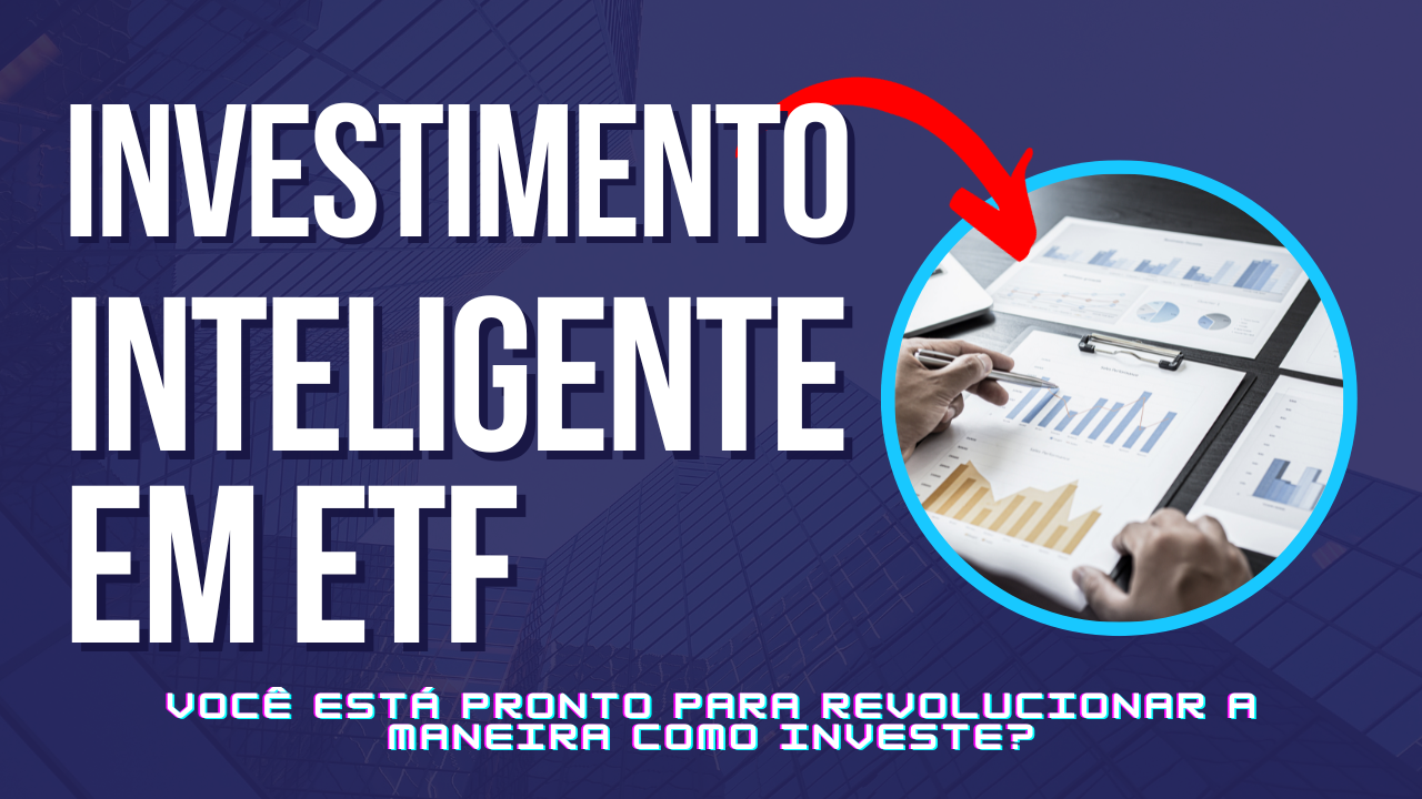 Investimento Inteligente com ETFs