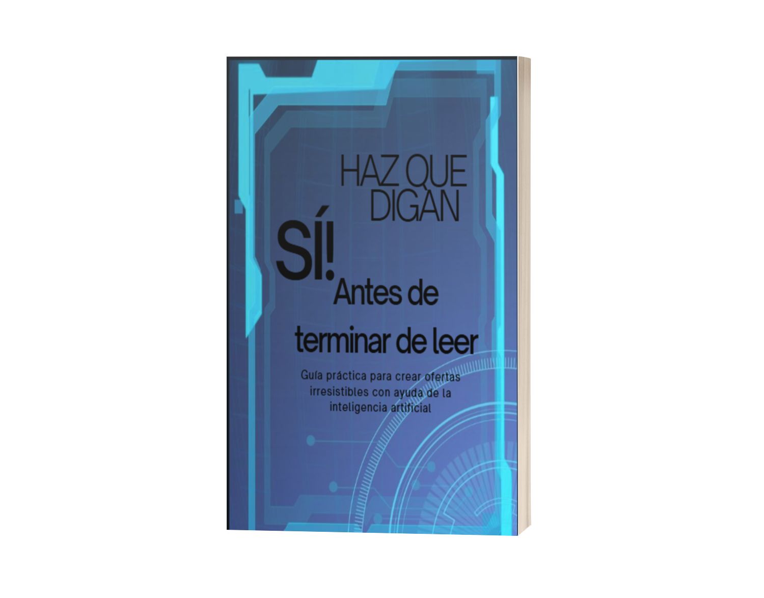 Haz que digan que si antes de terminar de leer