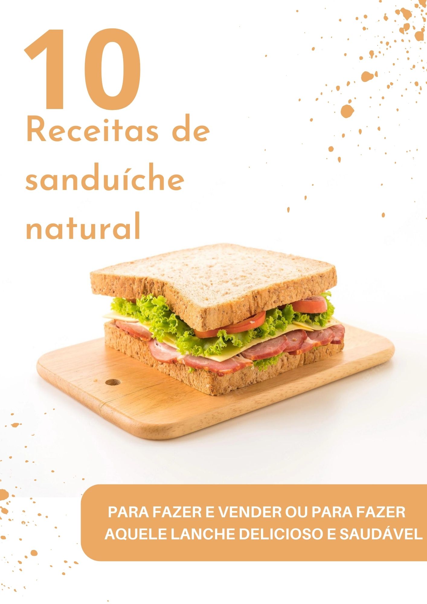 10 receitas de sanduíche natural - Jadson Teles | Hotmart