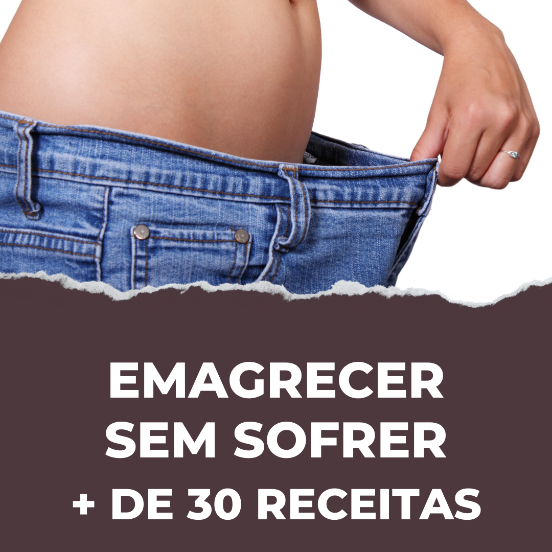 EMAGRECER SEM SOFRER + de 30 RECEITAS + 2 BÔNUS