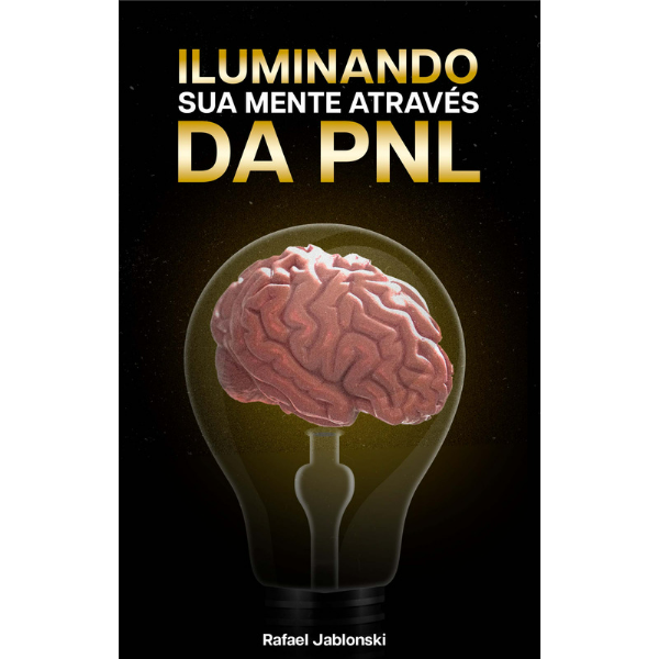 Iluminando Sua Mente Através da PNL