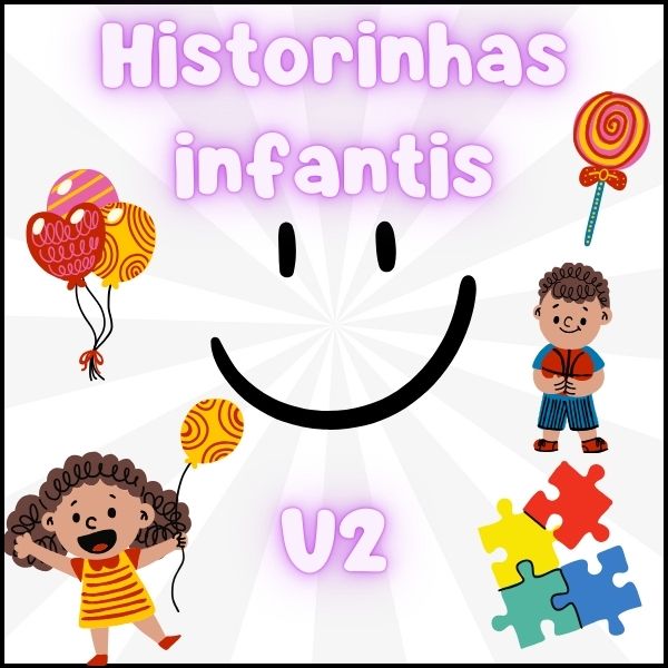 Historinhas infantis V2 - Marcos Antonio de Sousa Junior | Hotmart
