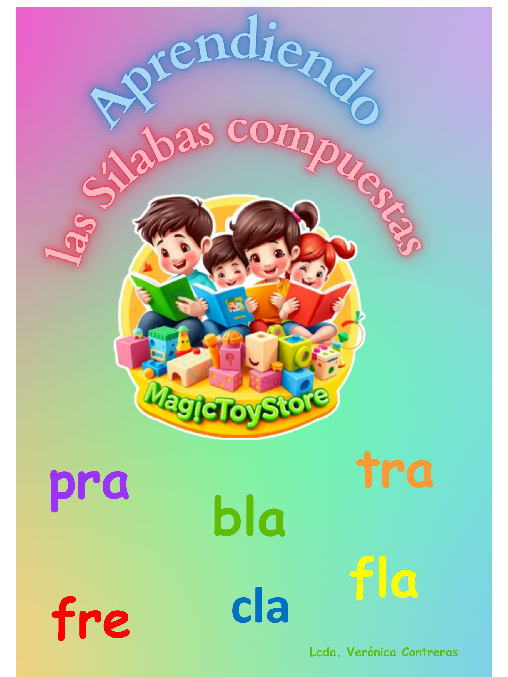 Aprendiendo las sílabas compuestas - Veronica maria contreras perez...