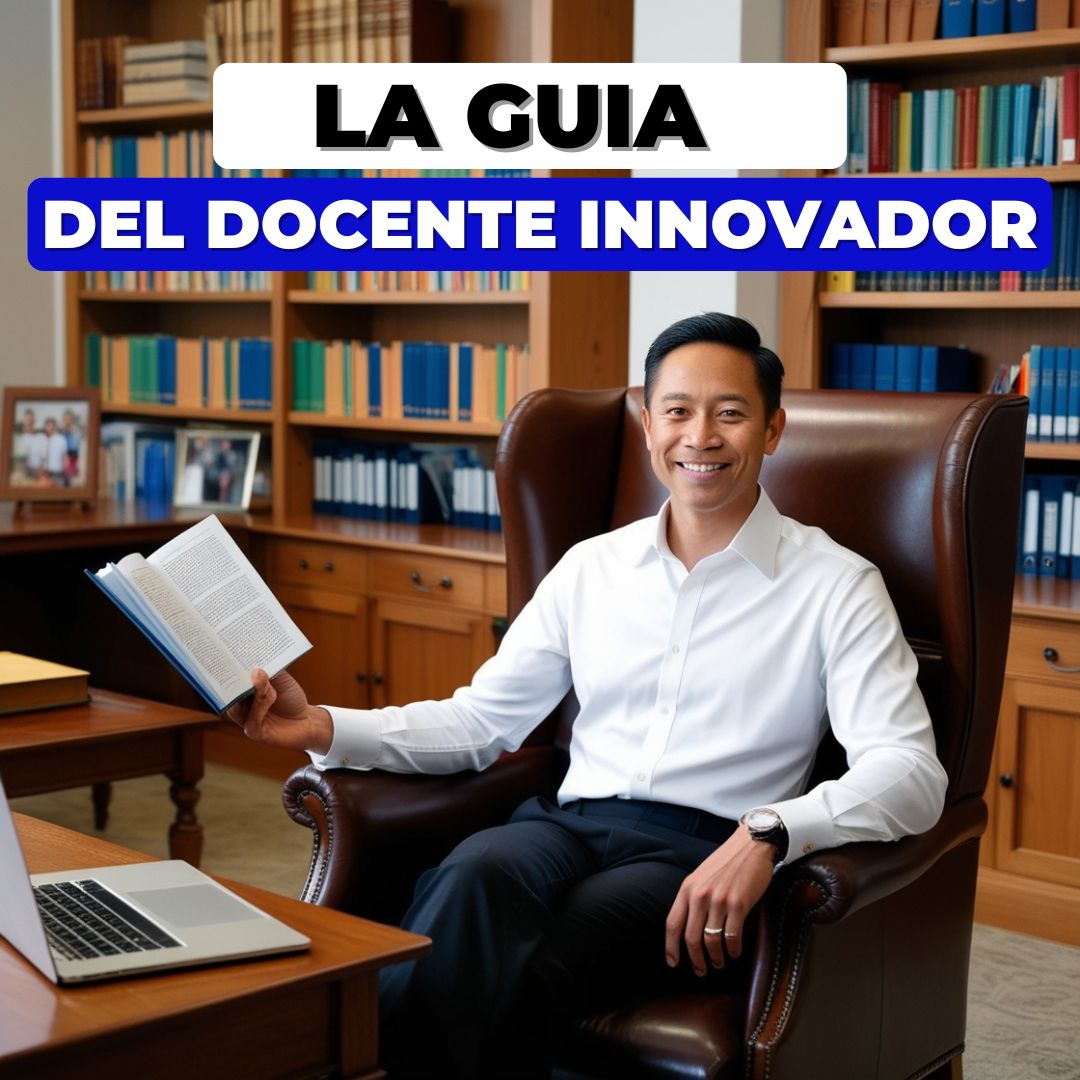 La Guía del Docente Innovador - GONZALO ANDRE LAQUE MAQUERA | Hotmart