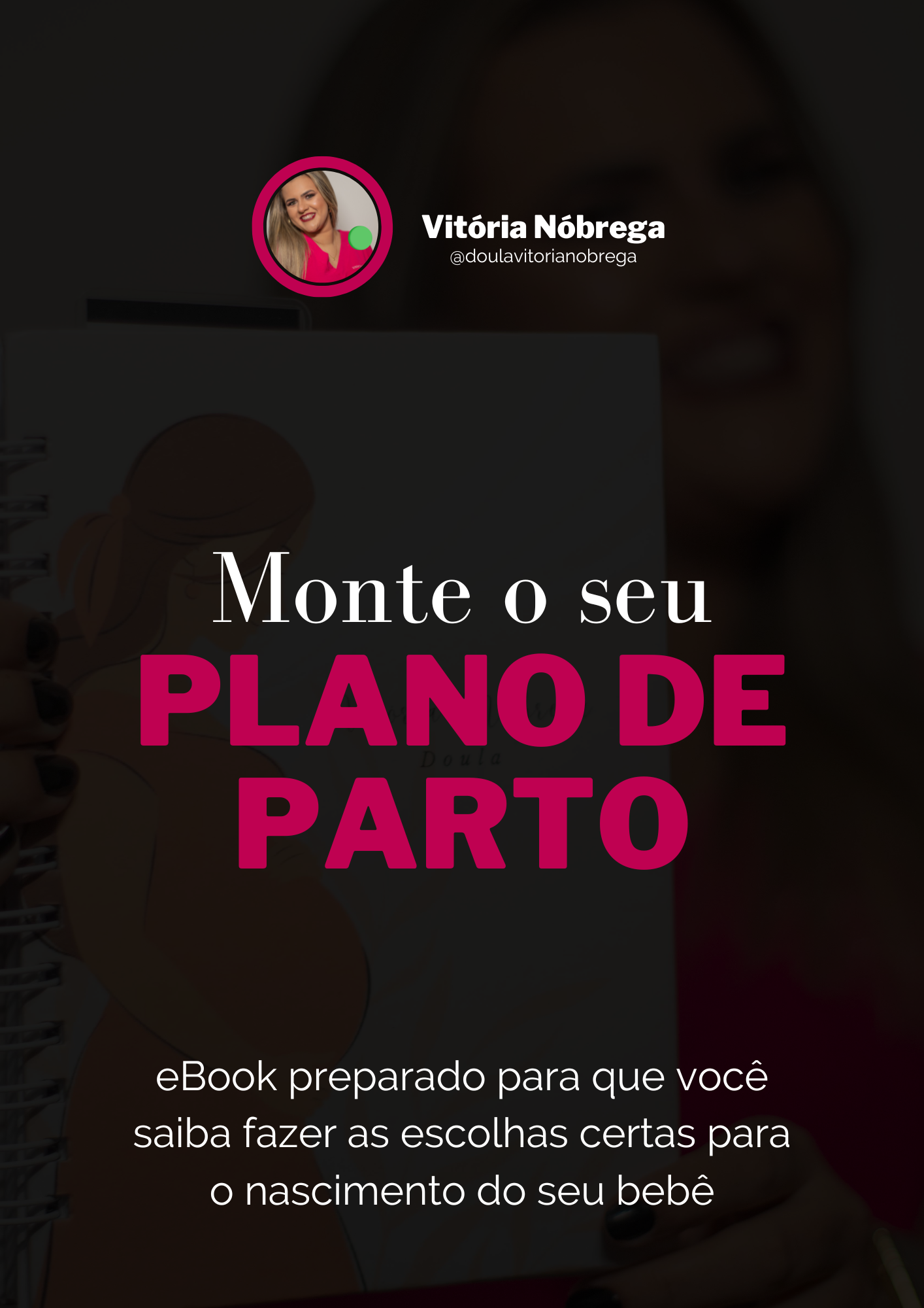 Saiba como montar o seu plano de parto! - Vitória Nóbrega | Hotmart