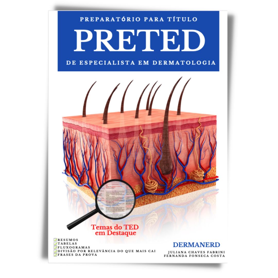 PRETED - Guia de Estudos (Dermanerd) - Mediatria - Ensino Médico