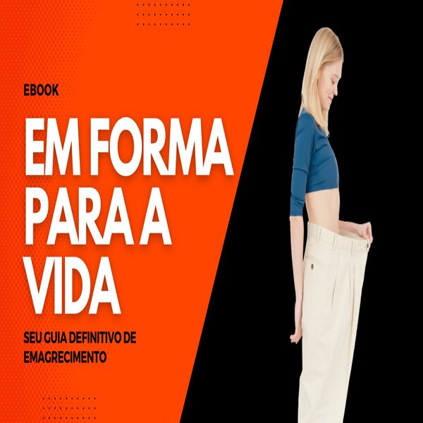 Em Forma Para a Vida - Guilherme Lopes Estrella Maia | Hotmart