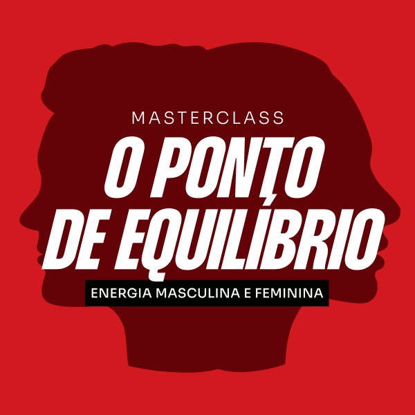 Masterclass - O Ponto de Equilíbrio