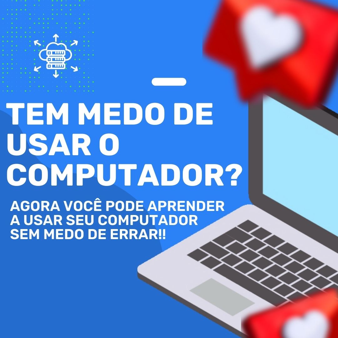 Informática Para Quem Tem Medo! - Anderson Gregorio Moraes | Hotmart