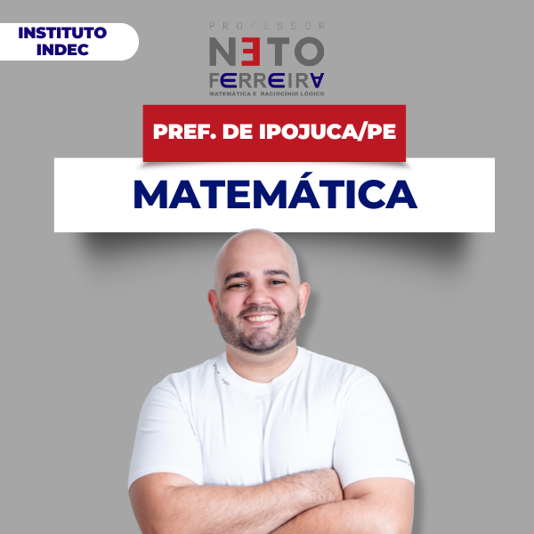 CURSO DE MATEMÁTICA EM QUESTÕES - BANCA INSTITUTO INDEC