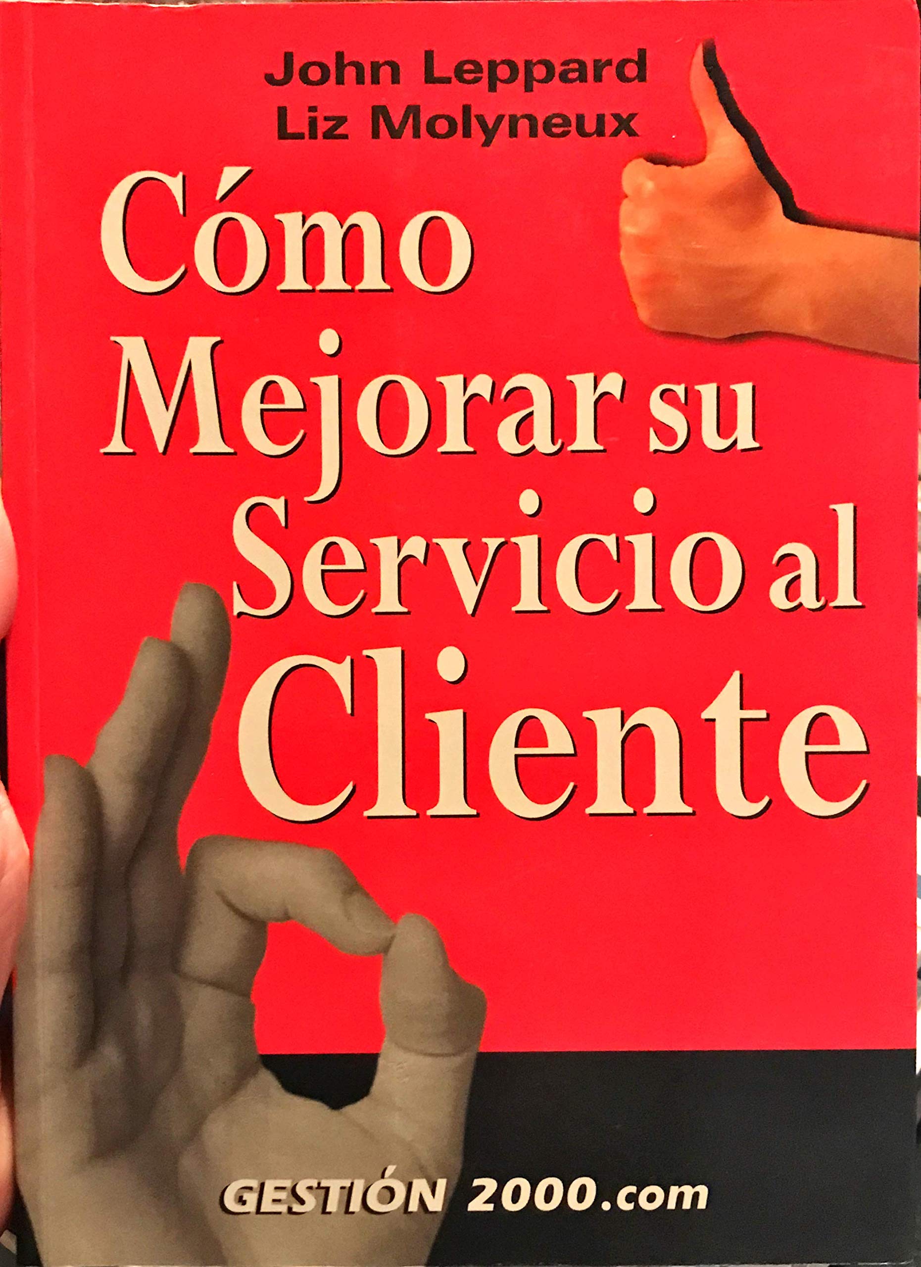 10 REGLAS PARA MEJORAR SU SERVICIO AL CLIENTE - JOHN LEPPARD. - jei...